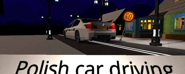Polish Car Driving - KoGaMa - Play, Create And Share Multiplayer Games