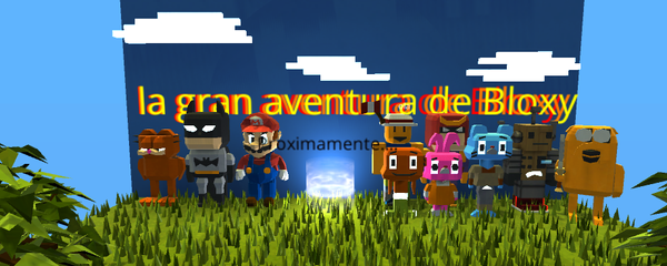 la gran aventura de Bloxy