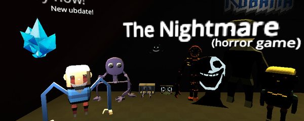 The Nightmare [ horror game ]