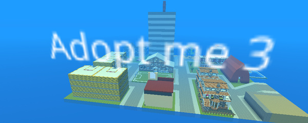 Adopt me 3