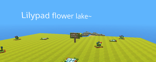 Lilypad flower lake (Hangout)