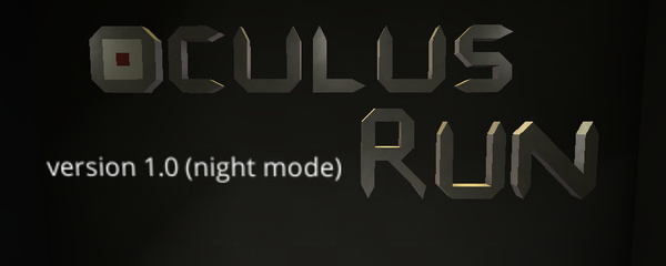 Oculus Run!!! (night mode)