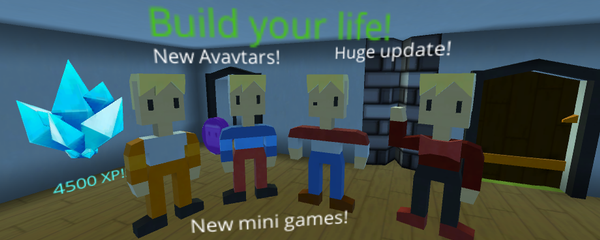 Build your life! Form your friends!