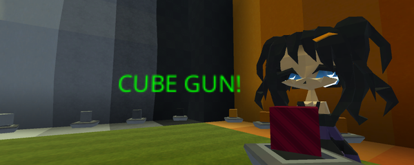 Cube Gun :P