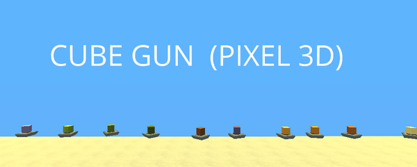 CUBE GUN (PIXEL 3D)
