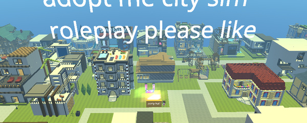 ADOPT ME CITY SIM ROLEPLAY