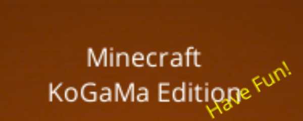 Minecraft KoGaMa Edition