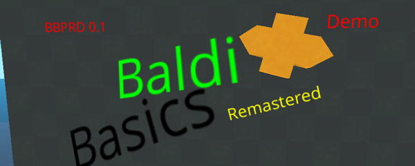 Baldi Basics Remastered Plus Demo 0.1