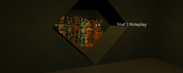 FNAF 2 ROLEPLAY