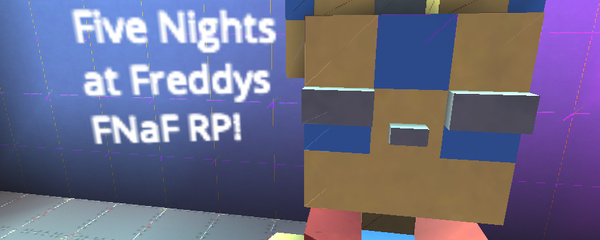 Five Nights at Freddys FNaF RP