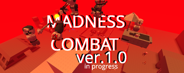 Madness Combat RP VER.1.0