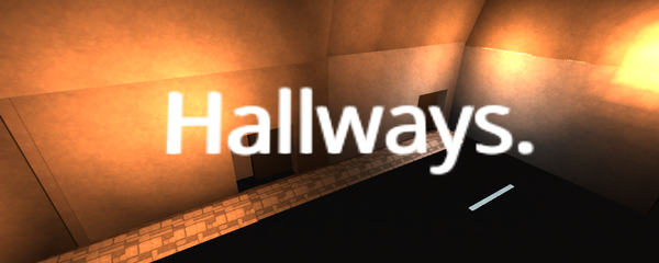 The Hallways {BETA}