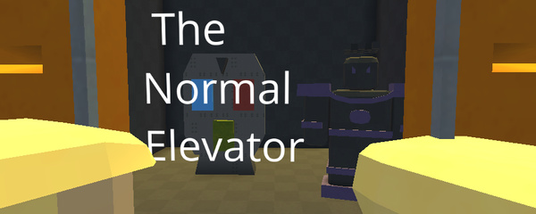 ☑️The Normal Elevator (new update!)☑️