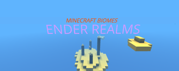 MINECRAFT BIOMES: Ender Realms Update