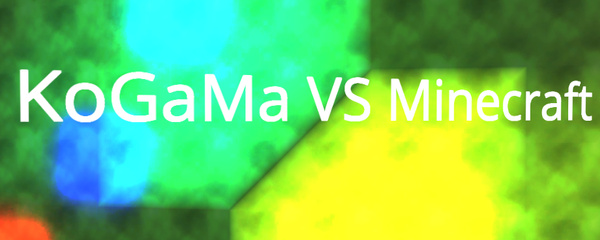 KoGaMa VS Minecraft (1.1)