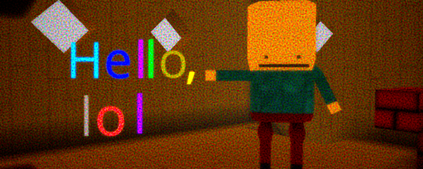 Hello,lol - KoGaMa - Play, Create And Share Multiplayer Games