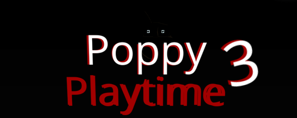 Poppy Playtime Chapter 3