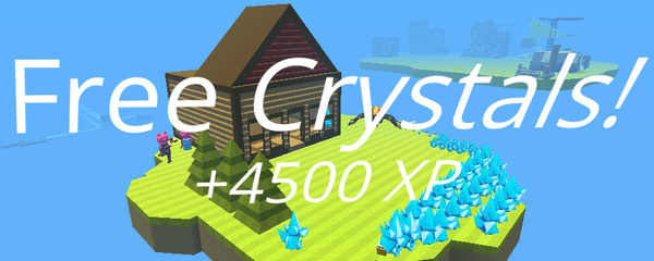 Free Crystals! +4500 XP