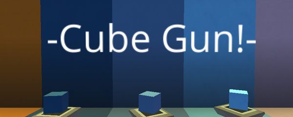 Cube Gun!