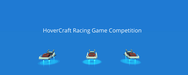 HoverCraft Racing Game Competition