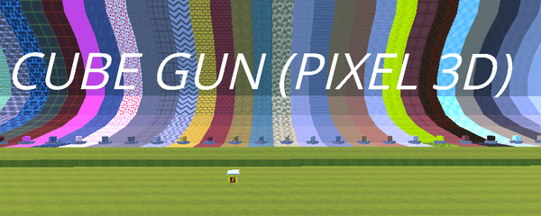 CUBE GUN (PIXEL 3D)
