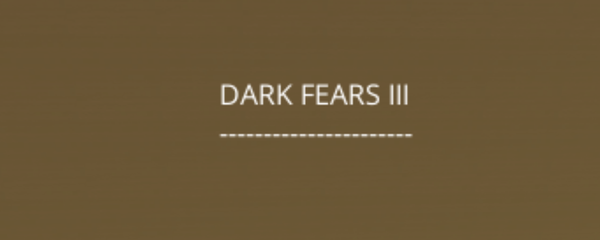DARK FEARS[CHAPTER 3]