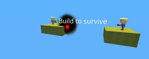 Build to survive